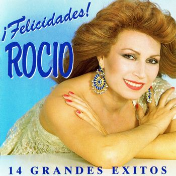 ¡Felicidades! Rocío - 14 grandes éxitos - 62